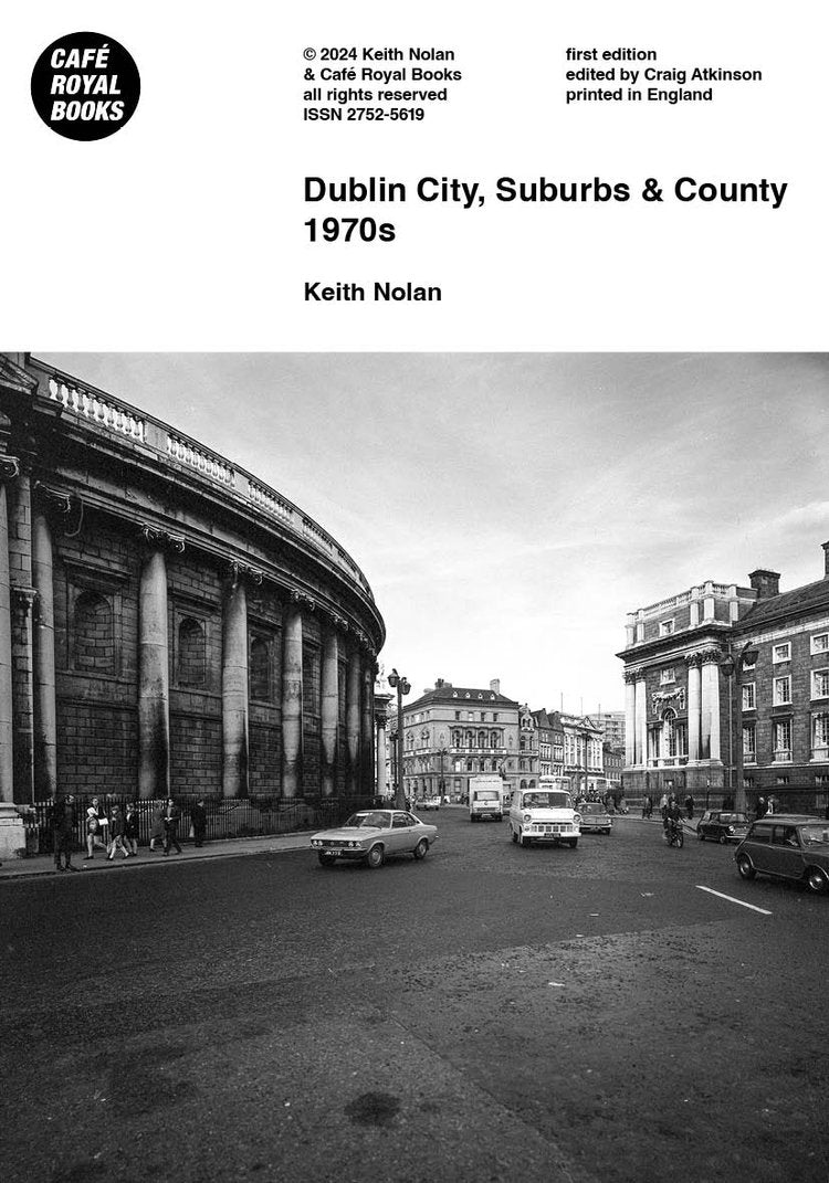 Dublin City, Suburbs & County 1970s, Keith Nolan – The Library Project