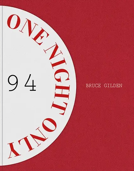 One Night Only, Bruce Gilden – The Library Project