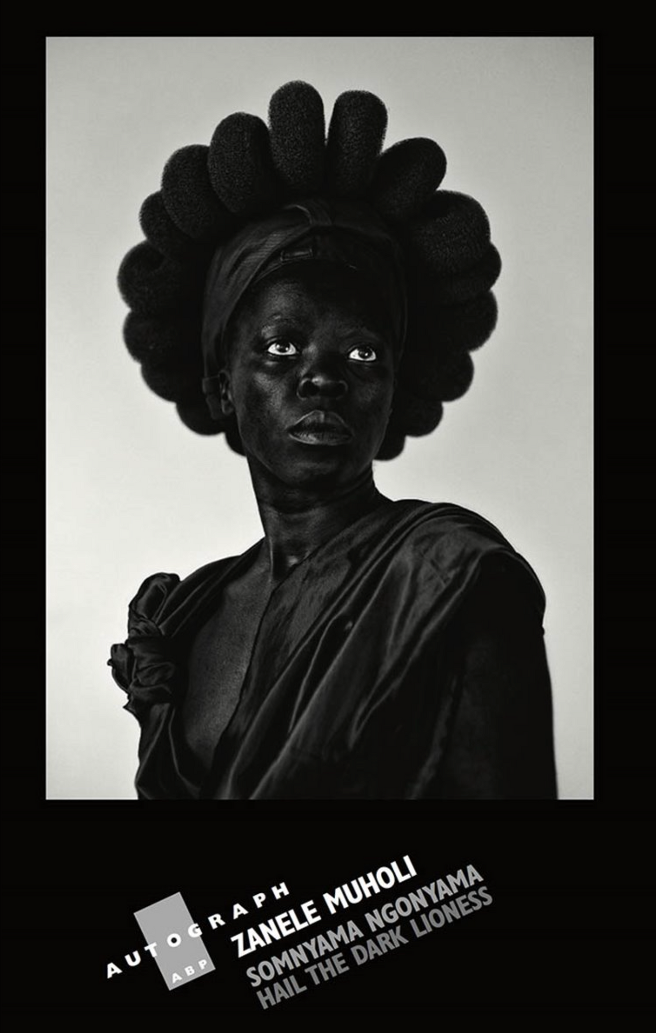 Zanele Muholi: Somnyama Ngonyama, Hail the Dark Lioness – The Library ...