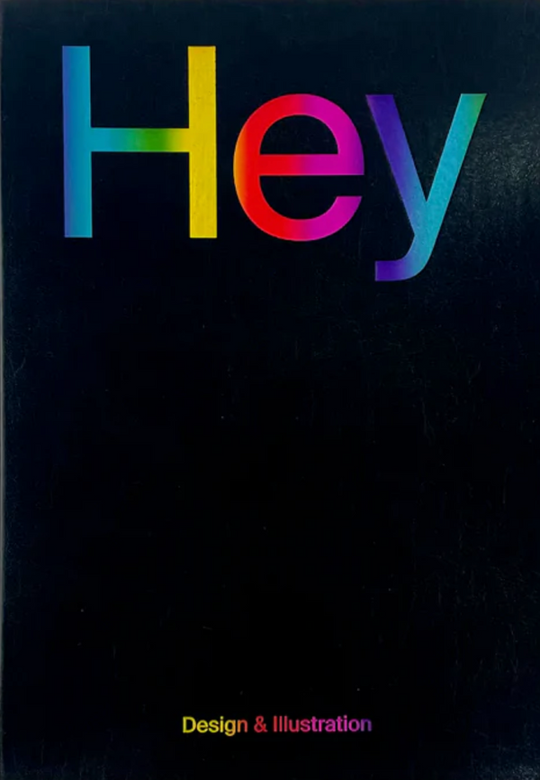 Hey: Design & Illustration (Second Edition) – The Library Project