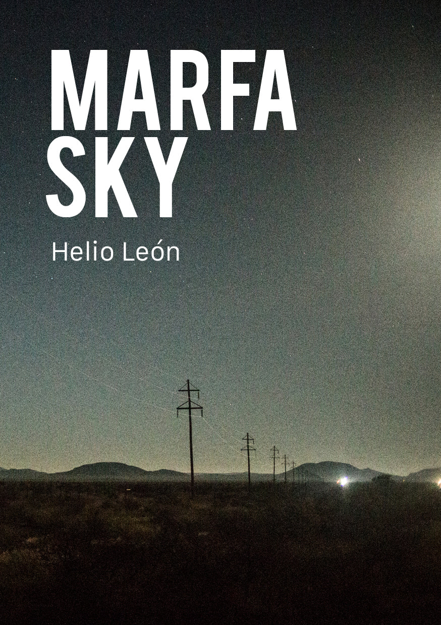 Marfa Sky, Helio León – The Library Project